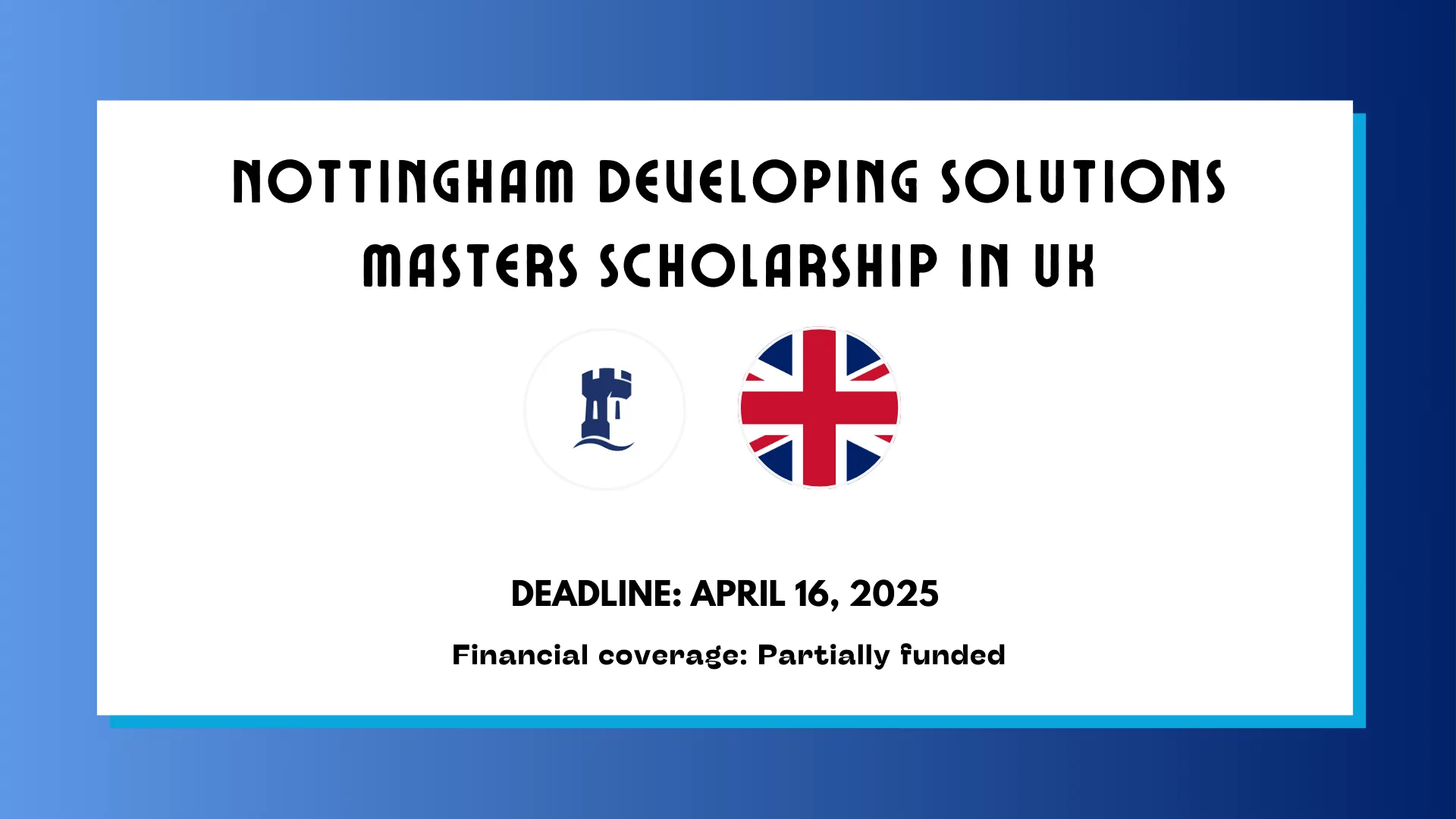 University of Nottingham Developing Solutions Masters Scholarship 2025 ...