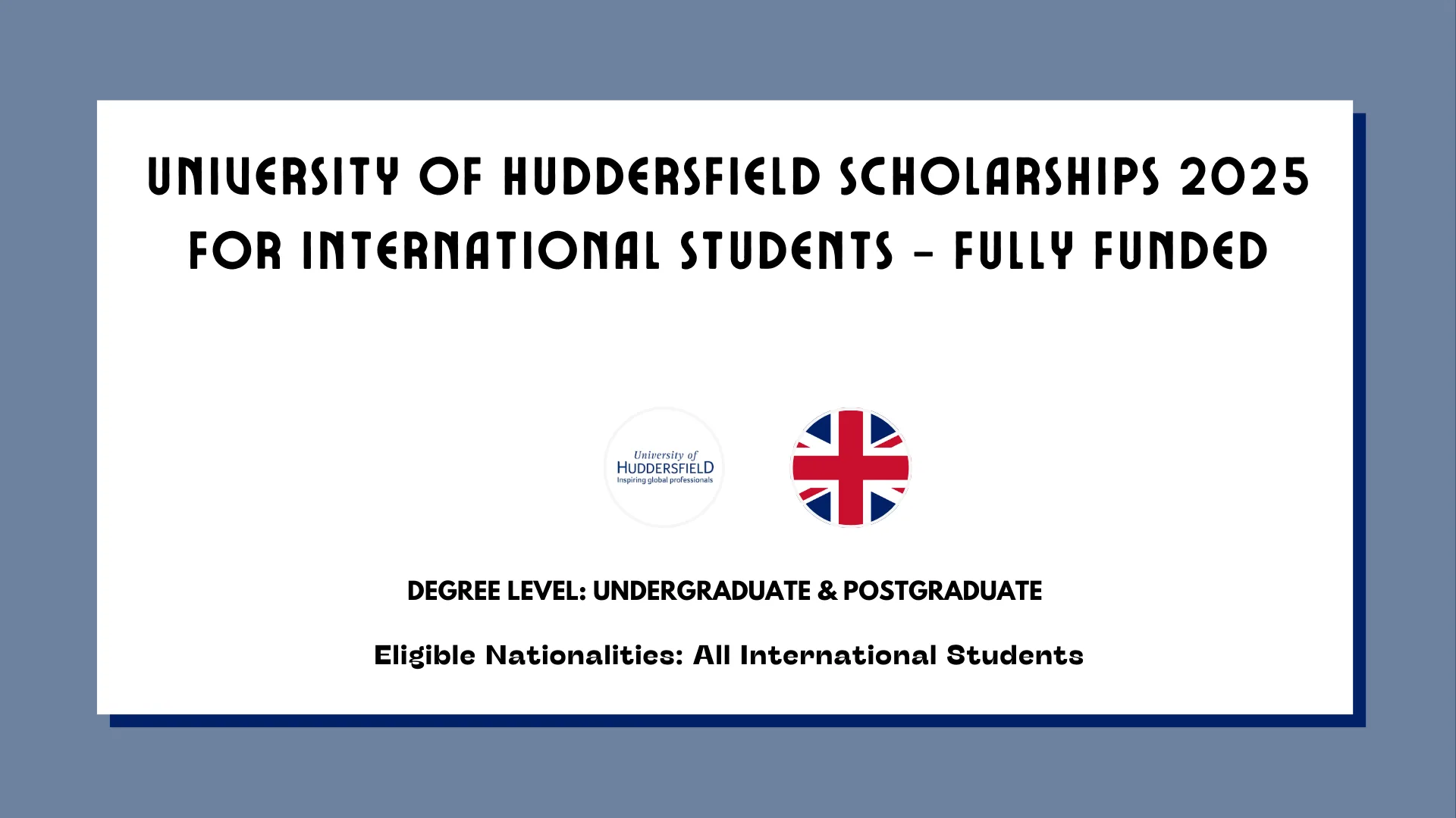 University of Huddersfield Scholarships 2025 for International Students – Fully Funded ...
