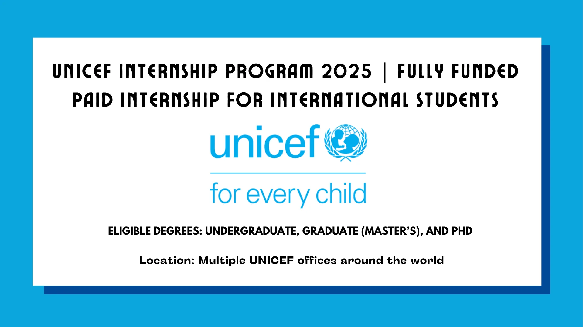 UNICEF Internship Program 2025 | Fully Funded Paid Internship for ...